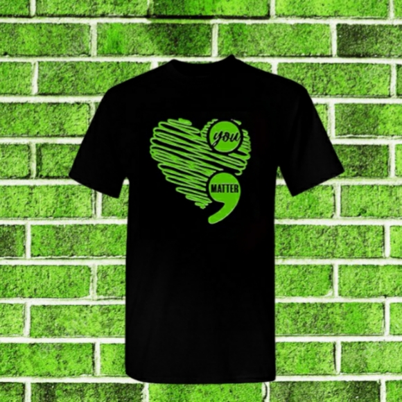 Tops | Semicolon Tshirt You Matter Heart Tshirt Mental Health Awareness Tshirt | Poshmark